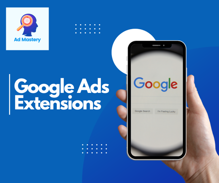 Google Ads Extensions Guide 2024 | Ad Mastery
